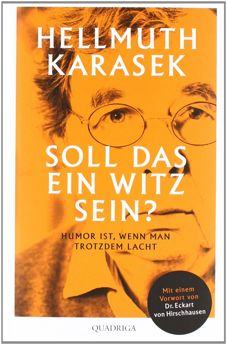 HELLMUTH KARASEK - C'est Censé Être une Blague ? - Humour EUR 9,95 ...